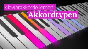 Am Klavier Akkorde lernen: Das ist super easy!