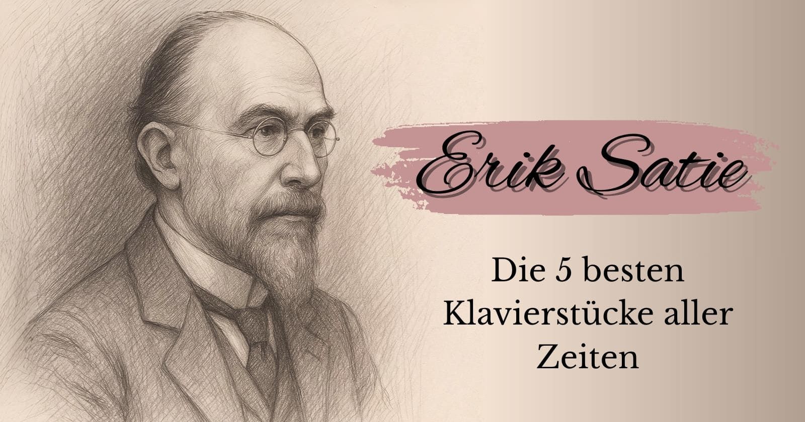 Die 5 besten Klavierstücke von Erik Satie - Pianoo